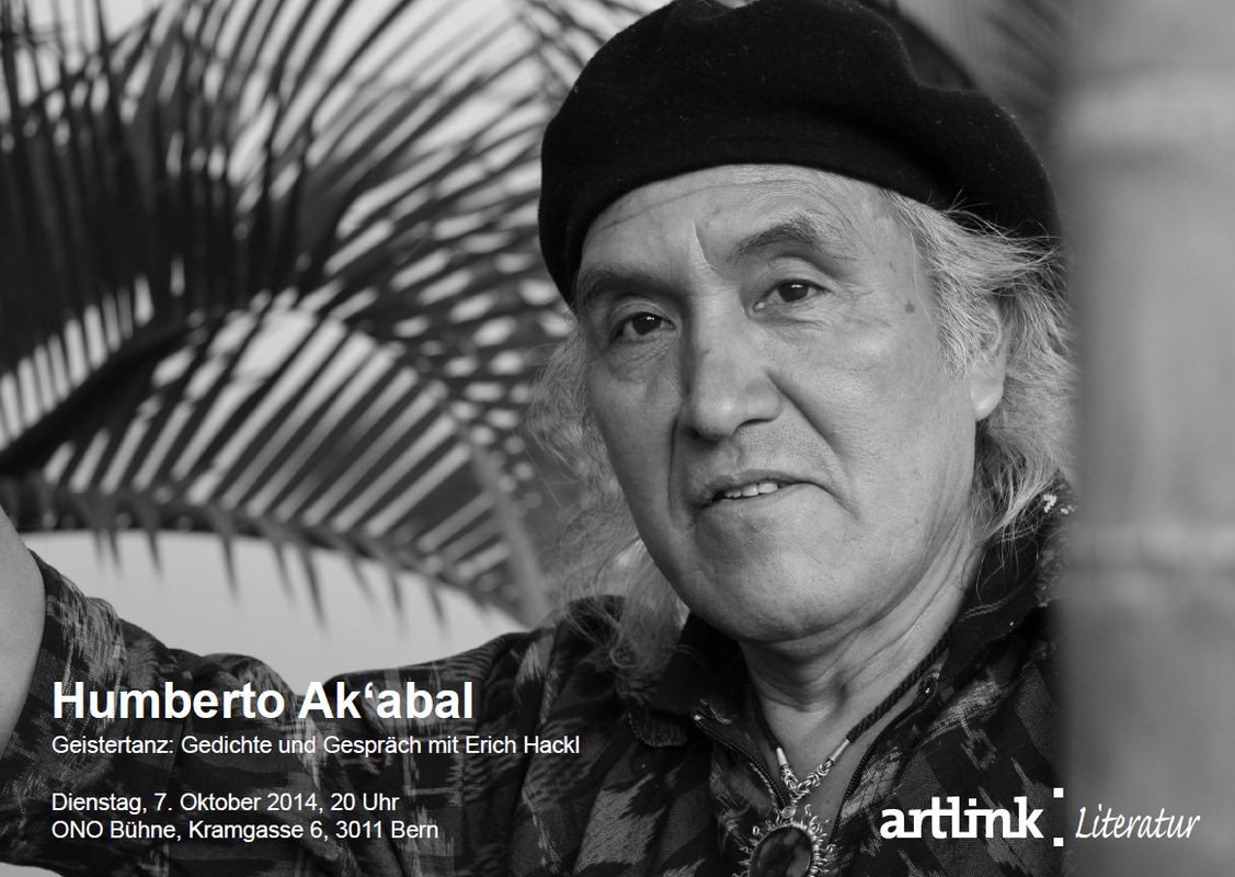 Humberto Ak'abal, Erich Hackl: Geistertanz ONO Bern, Bern
