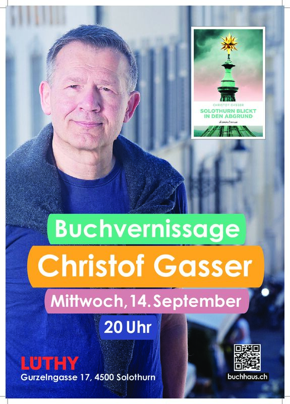 Christof Gasser: Buchvernissage mit Christof Gasser Buchhaus Lüthy ...